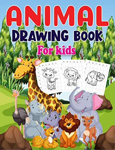 Animal Drawing Book for Kids: A Fun and Simple Step-by-Step Drawing and ...