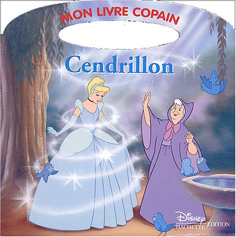 Cendrillon (French Edition) by Walt Disney Company | Goodreads