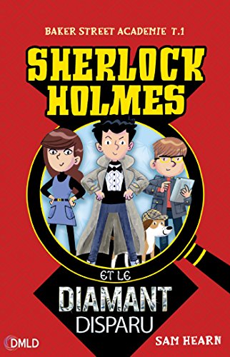 Sherlock Holmes et le diamant disparu: Sherlock et le diamant disparu ...
