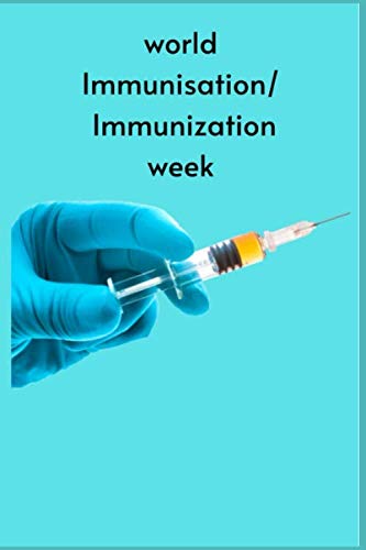 world immunisation/immunization week by Cover Arts | Goodreads