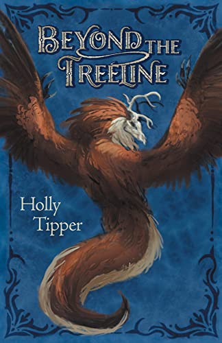 Beyond the Treeline by Holly Tipper | Goodreads
