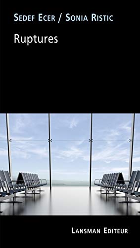 RUPTURES by SEDEF ECER SONIA R | Goodreads