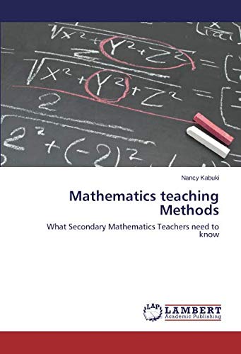 Mathematics teaching Methods: What Secondary Mathematics Teachers need ...
