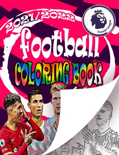 Premier League Football Coloring Book: A soccer coloring book for all ...
