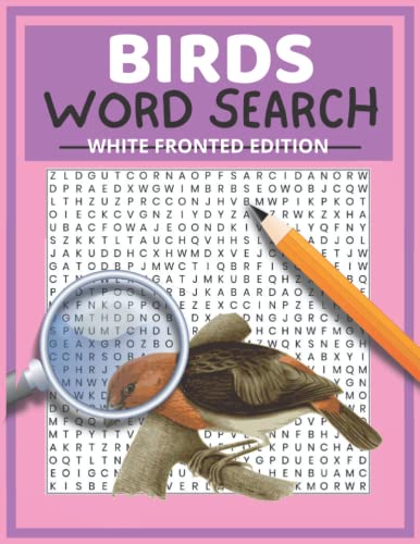 Birds Word Search White Fronted Edition: Large Print 102 Puzzle Word ...