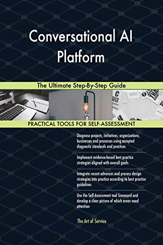 Conversational AI Platform The Ultimate Step-By-Step Guide by Gerardus ...