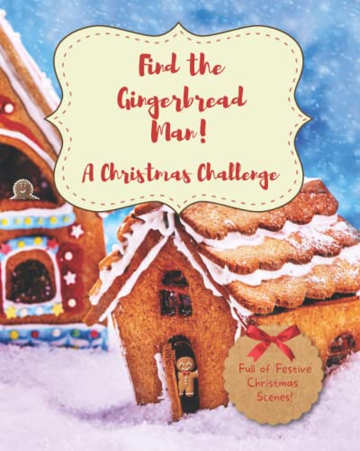 Find the Gingerbread Man: Christmas Challenge: Search for the Hidden ...