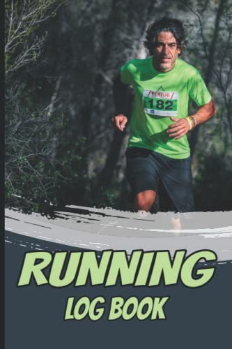 Running Log Book: Daily Runners Log Book, My Running Diary, Running ...
