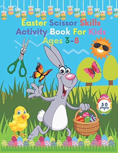 Easter Scissor Skills Activity Book For Kids Ages 3-8: Coloring Books ...