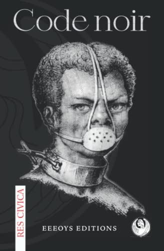 Code noir (French Edition) by Jean-Baptiste Colbert de Seignelay | Goodreads