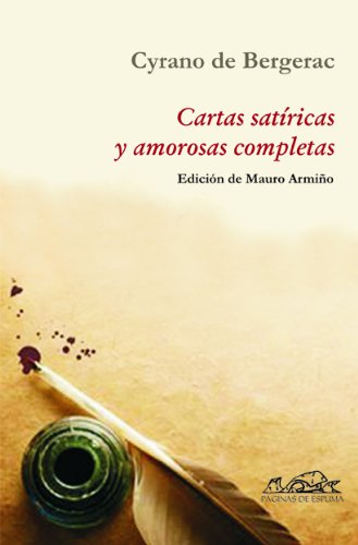 Cartas satíricas y amorosas completas by Savinien Cyrano de Bergerac ...