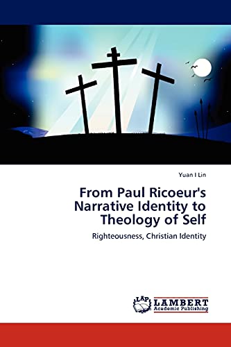 From Paul Ricoeur's Narrative Identity to Theology of Self ...