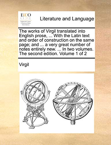 The works of Virgil translated into English prose, ... With the Latin ...