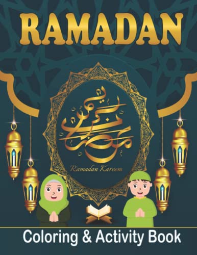 Ramadan Coloring & Activity Book: Muslim Kids Coloring, Drawing and ...