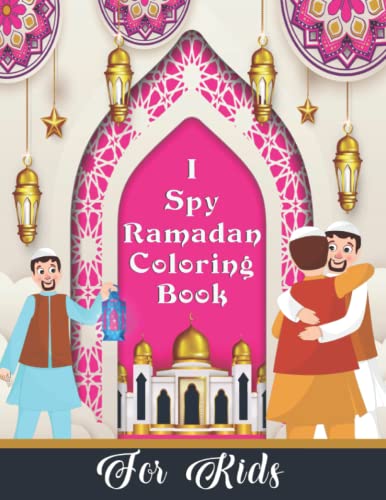I Spy Ramadan Coloring Book For Kids: A Educational Coloring Book for ...