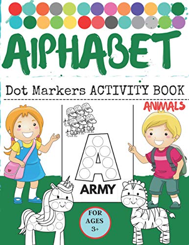 ALPHABET Dot MARKER ACTIVITY BOOK ANIMALS: Easy Guided BIG DOTS | Do a ...