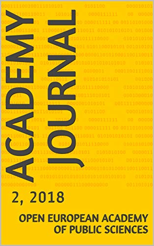 ACADEMY JOURNAL: 2, 2018 by OPEN EUROPEAN ACADEMY OF PUBLIC SCIENCES ...