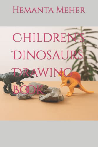 Children's Dinosaurs Drawing Book by Hemanta Meher | Goodreads