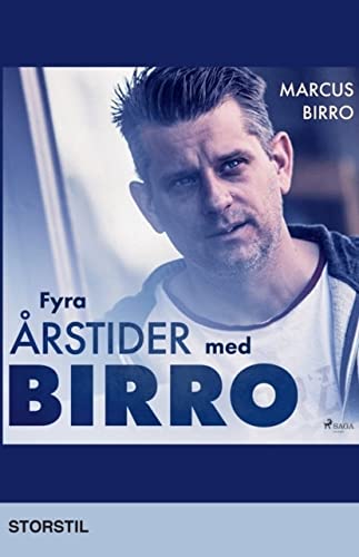 Fyra årstider med Birro (Swedish Edition) by Marcus Birro | Goodreads