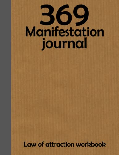 369 Manifestation Journal: The law of attraction workbook - Divine ...