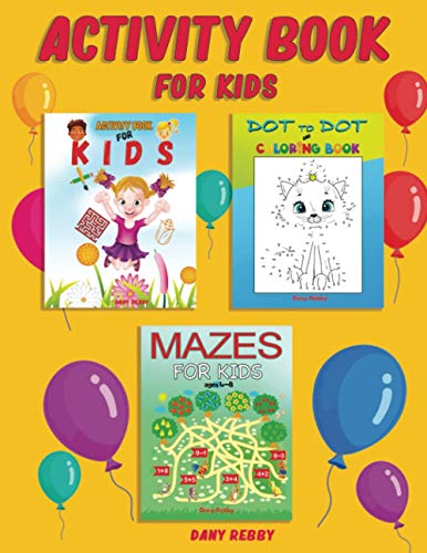 ACTIVITY BOOK FOR KIDS: Mazes, Connect the Dots, Coloring, Word Search ...