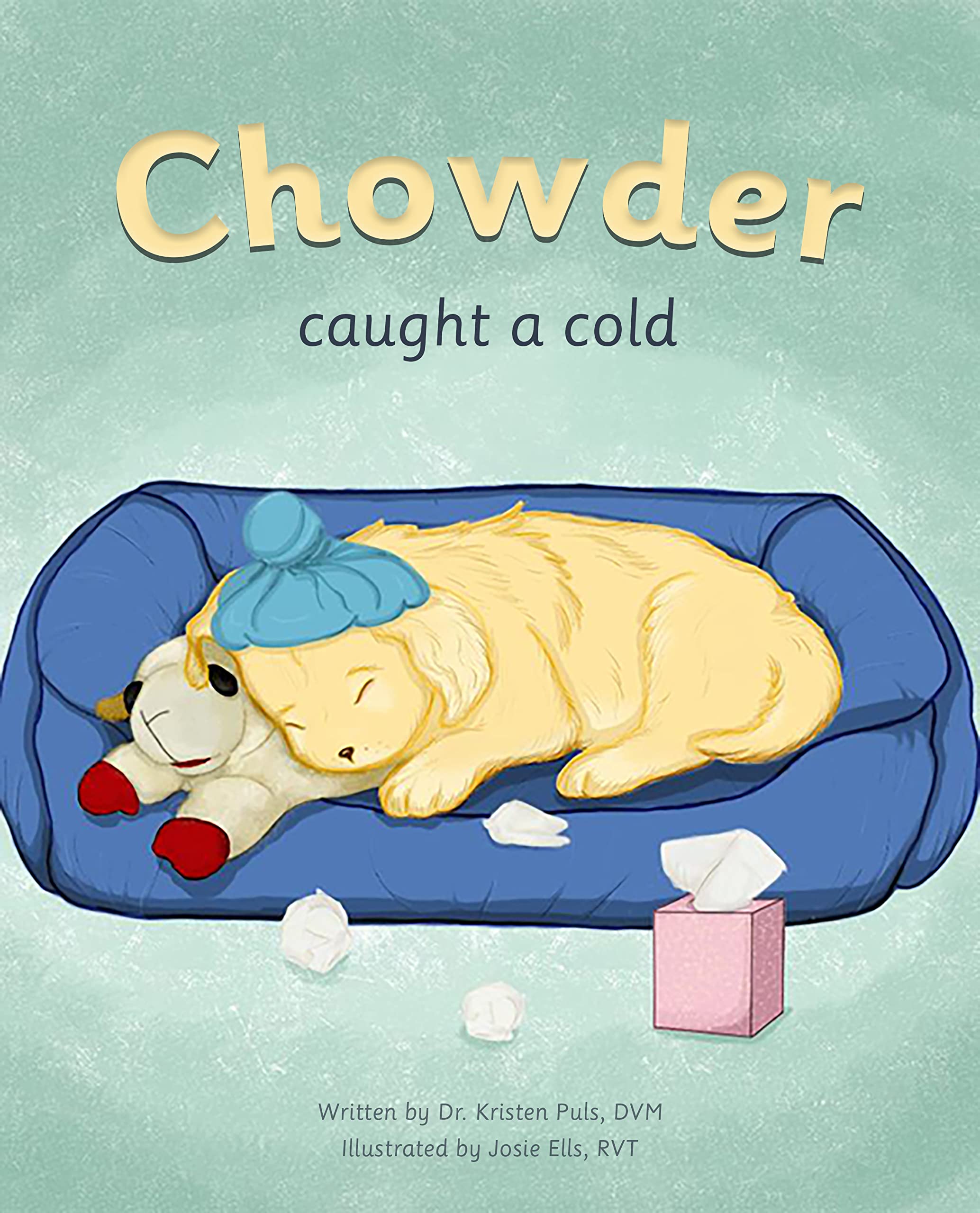 Chowder Caught A Cold by Kristen Puls | Goodreads