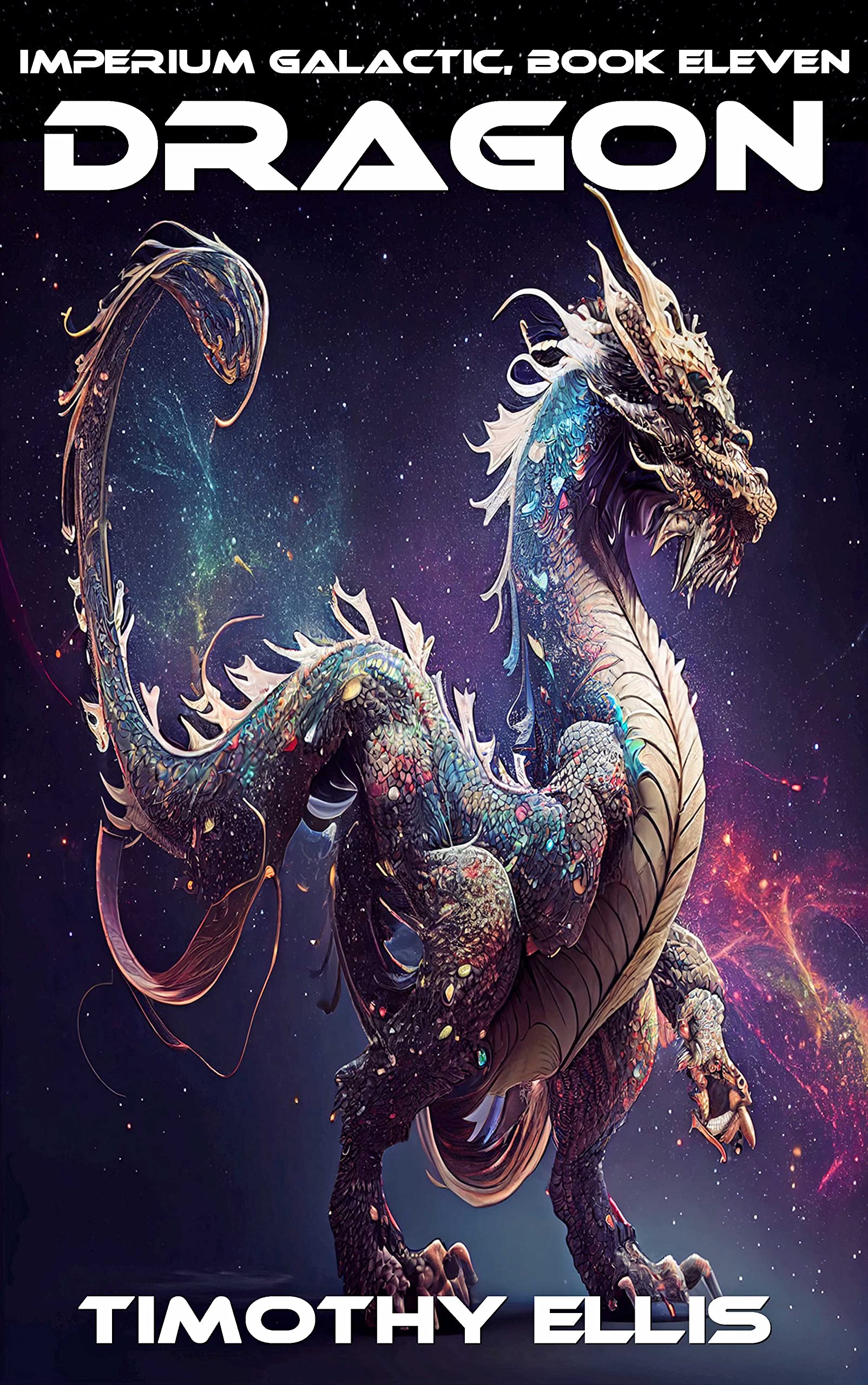 Dragon (Imperium Galactic #11) by Timothy Ellis | Goodreads