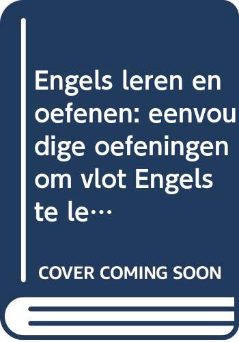 Engels leren en oefenen: eenvoudige oefeningen om by unknown author ...
