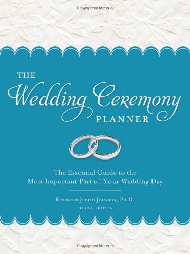 The Wedding Ceremony Planner: The Essential Guide to the Most Important ...