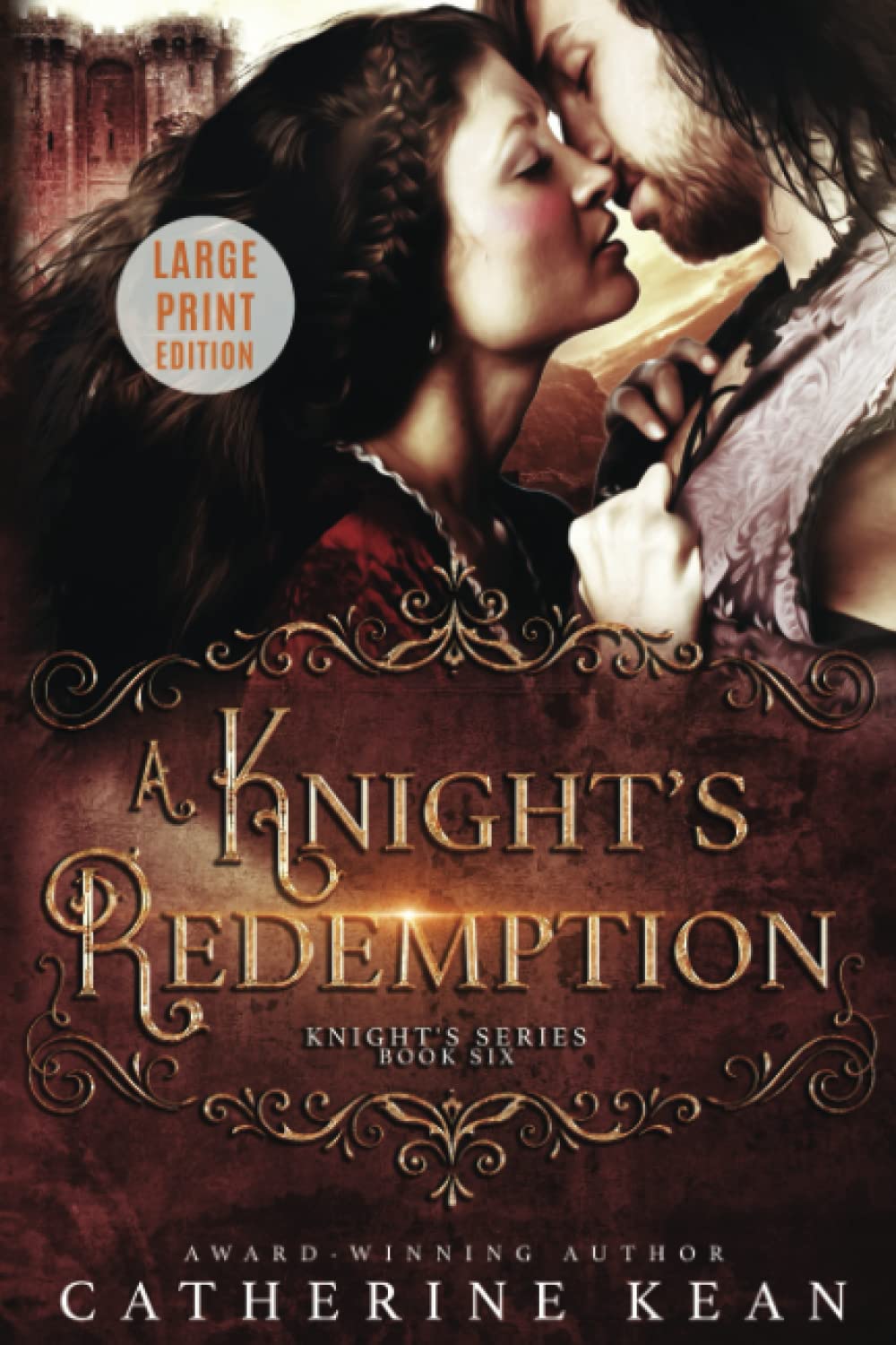 A Knight's Redemption: Large Print: Knight's Series Book 6 by Catherine Kean | Goodreads