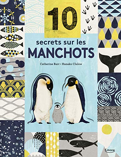10 SECRETS SUR LES MANCHOTS by Catherine Barr | Goodreads