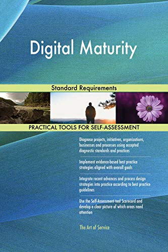 Digital Maturity Standard Requirements by Gerardus Blokdyk | Goodreads