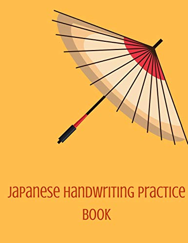 Japanese Handwriting Practice Book: Japanese Notebook for Language ...
