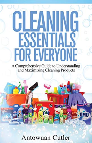 Cleaning Essentials For Everyone: A Comprehensive Guide to ...