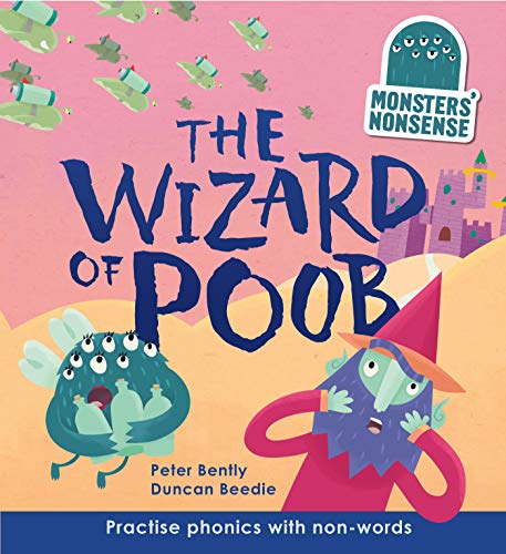 Monsters' Nonsense: The Wizard of Poob (Level 6): Practise phonic with ...