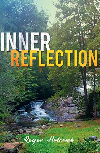 Inner Reflection by Roger Holcomb | Goodreads