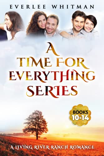 A Time For Everything #10-14 by Everlee Whitman | Goodreads