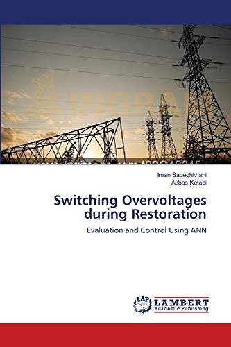 Switching Overvoltages During Restoration Evaluation And Control Using