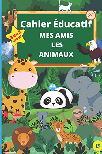 Cahier éducatif mes amis les animaux: Stimulation du langage Apprendre ...