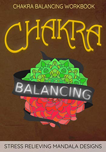 Chakra Balancing Workbook: Chakras activity book with stress relieving ...