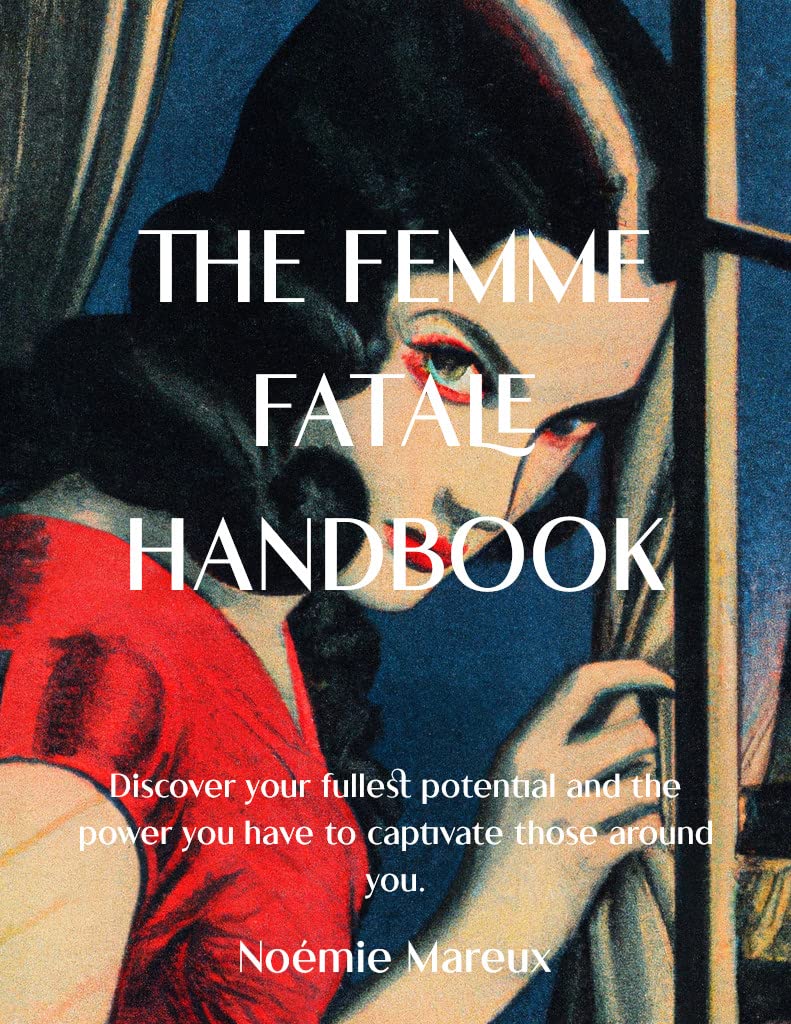The Femme Fatale Handbook by Noémie Mareux | Goodreads