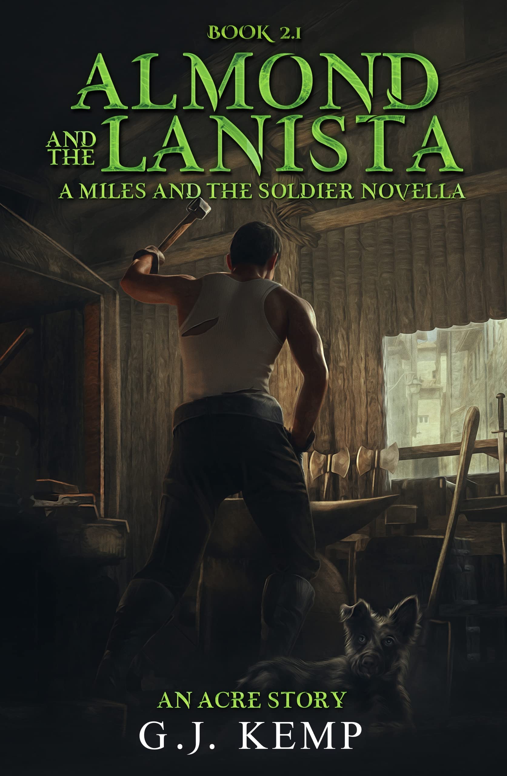 Almond and the Lanista: A Miles and the Soldier Novella by G.J. Kemp ...