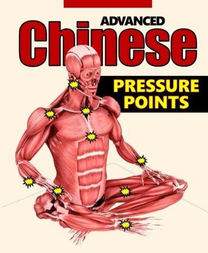 Advanced Chinese Pressure Points by Mr. Bruce Everett Miller | Goodreads