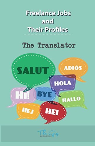 Freelance Jobs and their Profiles: The Freelance Translator by The Gig ...