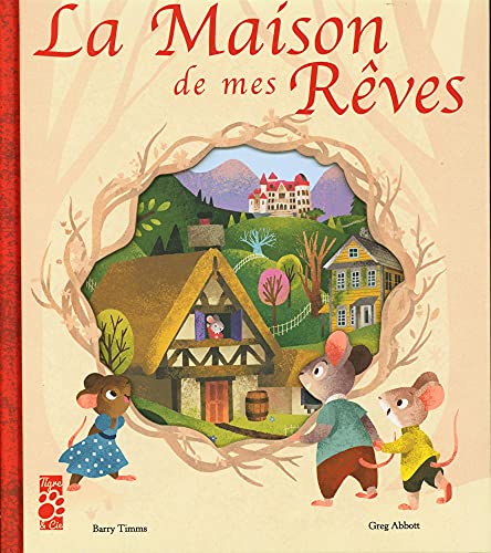 La maison de mes rêves by Barry Timms | Goodreads