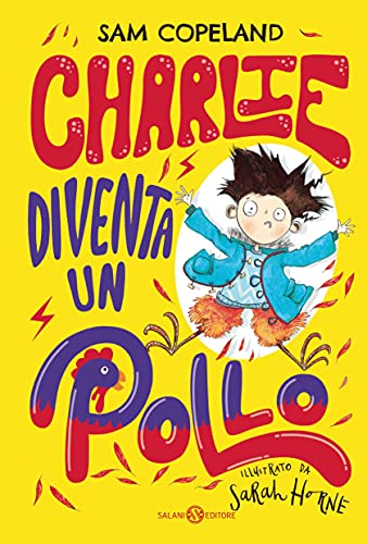 Charlie diventa un pollo (Italian Edition) by Sam Copeland | Goodreads