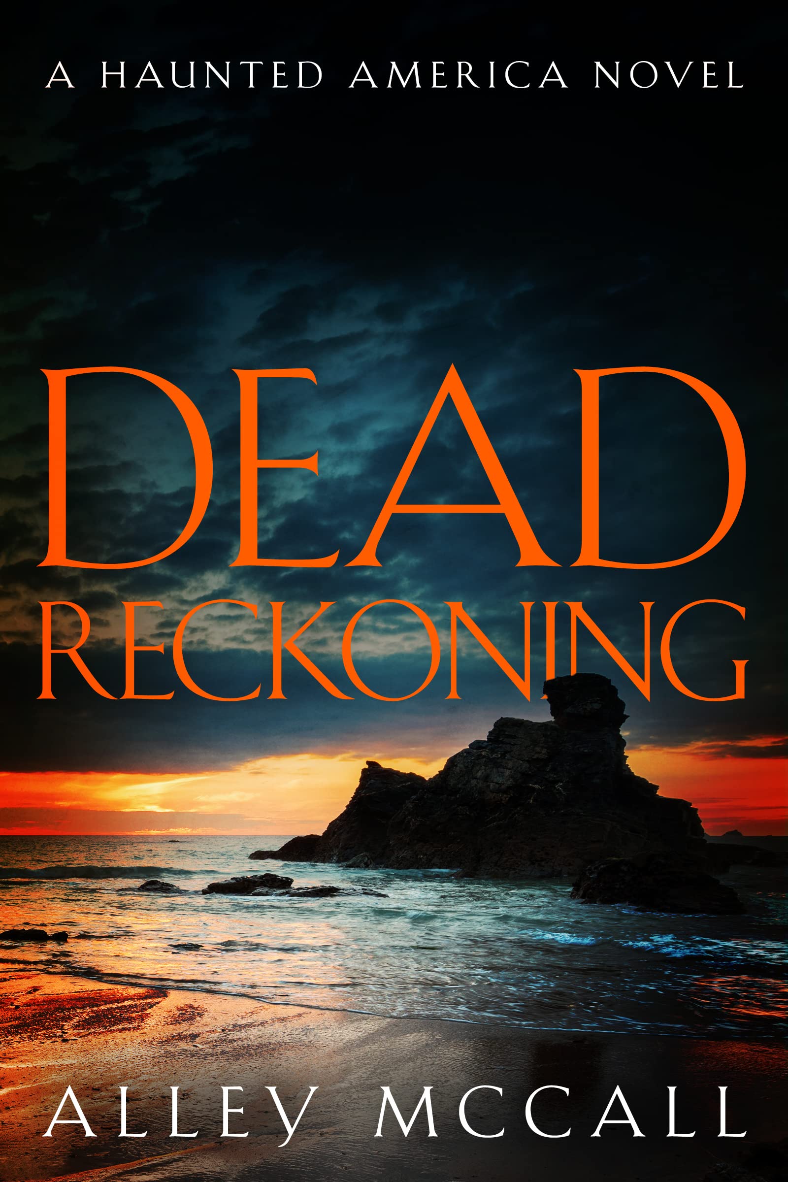 Dead Reckoning (Haunted America Book 9) by Alley McCall | Goodreads