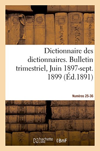 Dictionnaire des dictionnaires. Nouveau Dictionnaire des dictionnaires ...