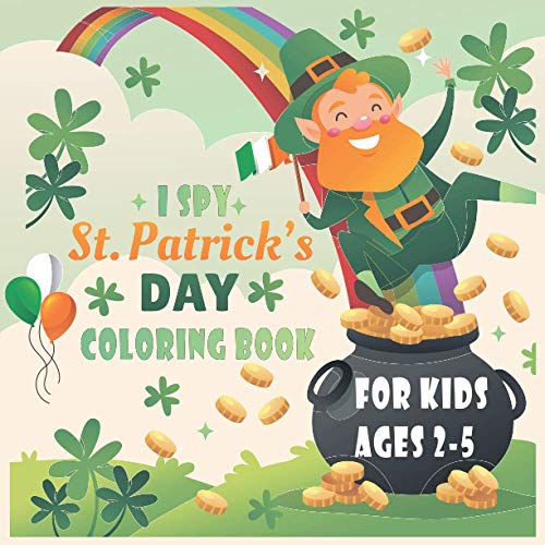 i spy st. patrick's day coloring book for kids ages 2-5: A Fun Activity ...