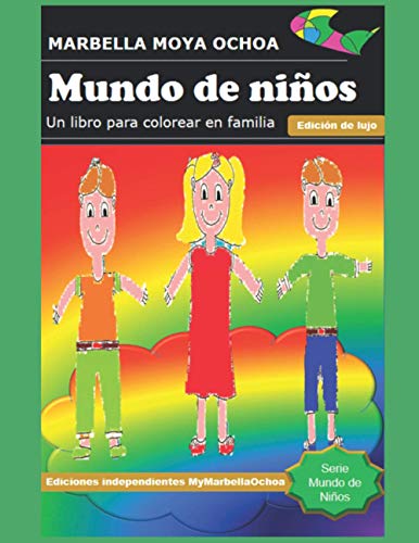 MUNDO DE NIÑOS: Un libro para colorear en familia (Mundo de Niños Libro ...
